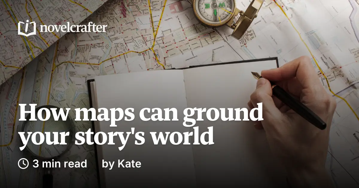 How maps can ground your story's world - Novelcrafter
