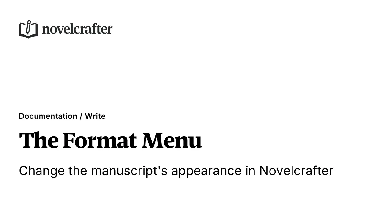 The Format Menu - Write - Novelcrafter Help