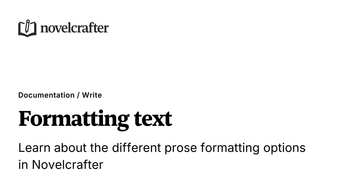 Formatting text - Write - Novelcrafter Help