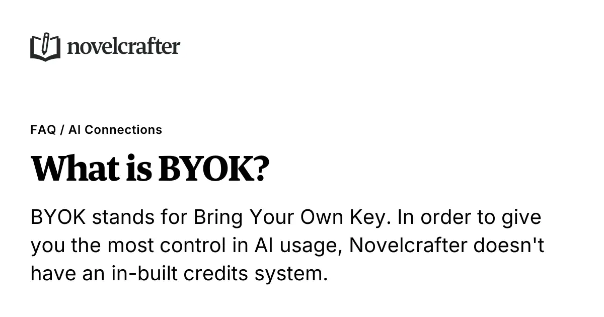 What is BYOK? - AI Connections - Novelcrafter Help