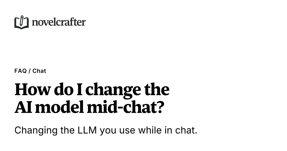 How do I change the AI model mid-chat? - Chat - Novelcrafter Help