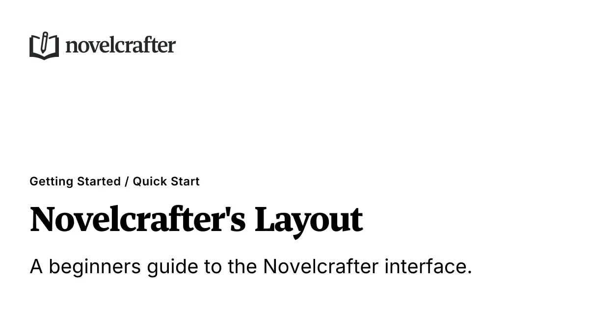 Novelcrafter's Layout - Quick Start - Novelcrafter Help